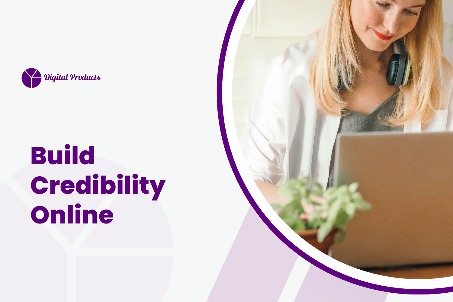 How to Build Credibility With Your Audience Online