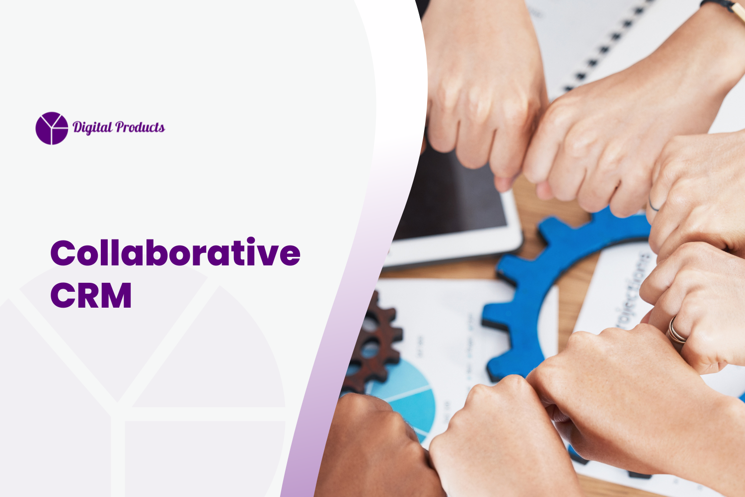 What is Collaborative CRM? Features, Benefits, Examples
