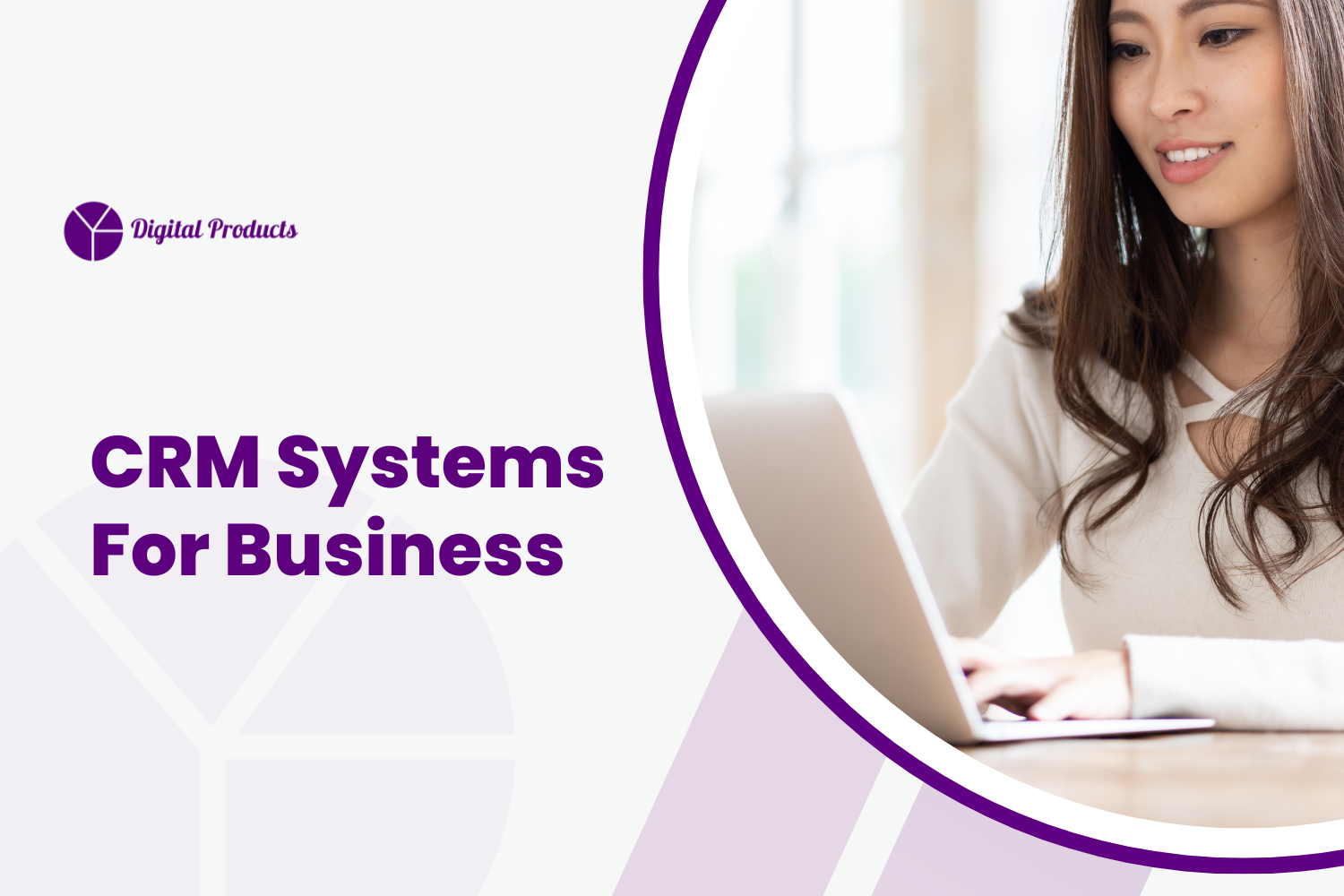 How to Find The Best CRM System for Your Business