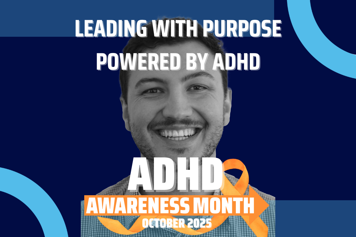 Leading with Purpose, Powered by ADHD:
