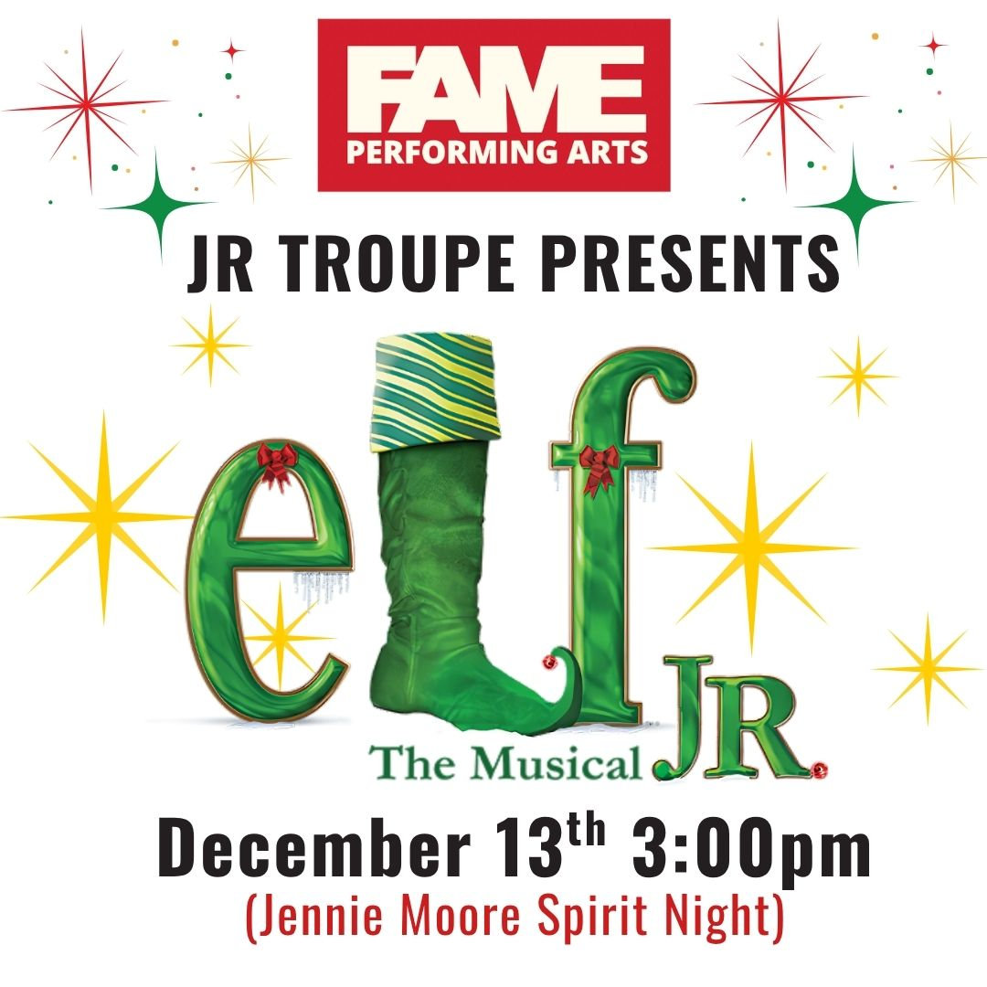 Jr Troupe Presents ELF JR The Musical - JENNIE MOORE ELEMENTARY SPIRIT ...