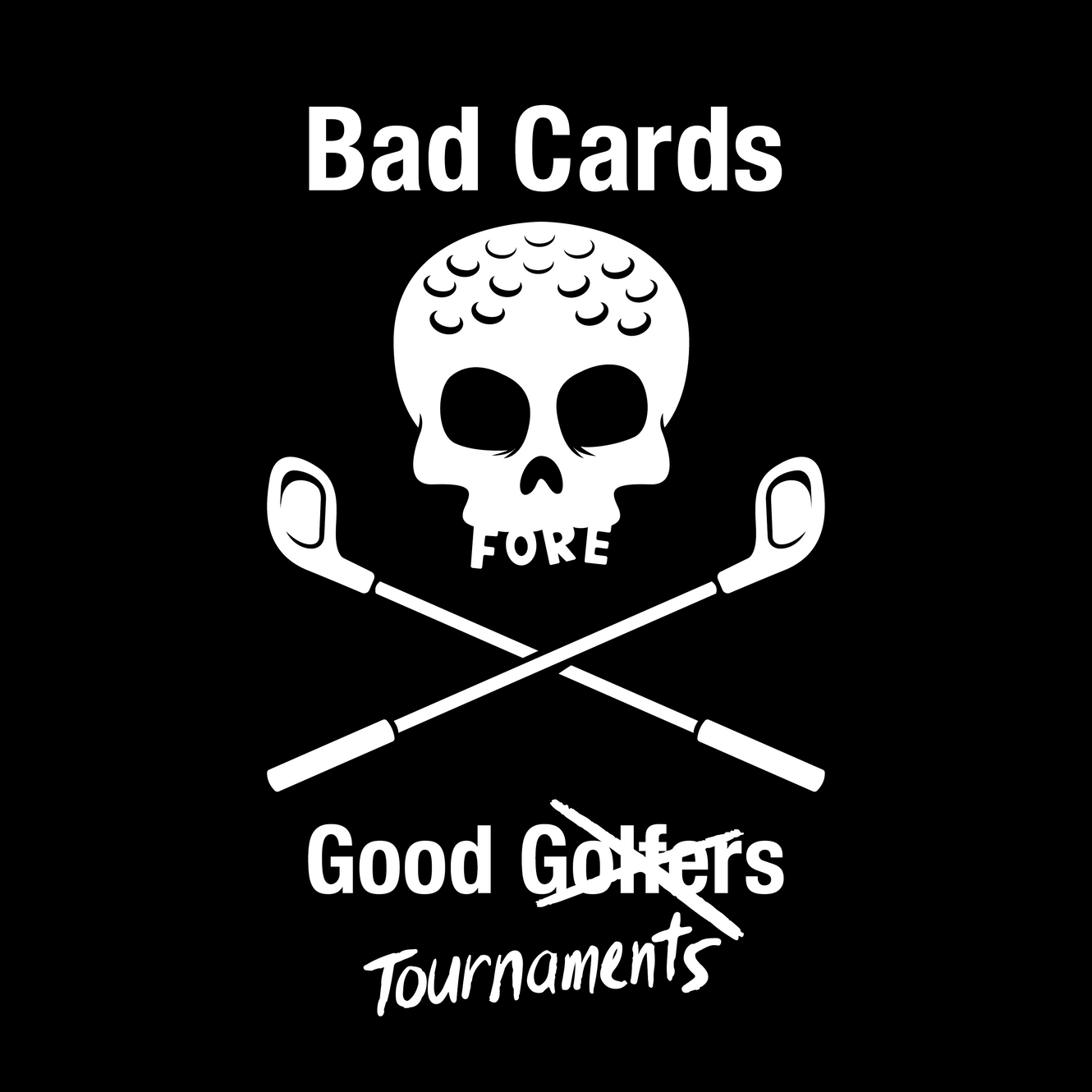 HOME | BadCardsForeGoodTournaments