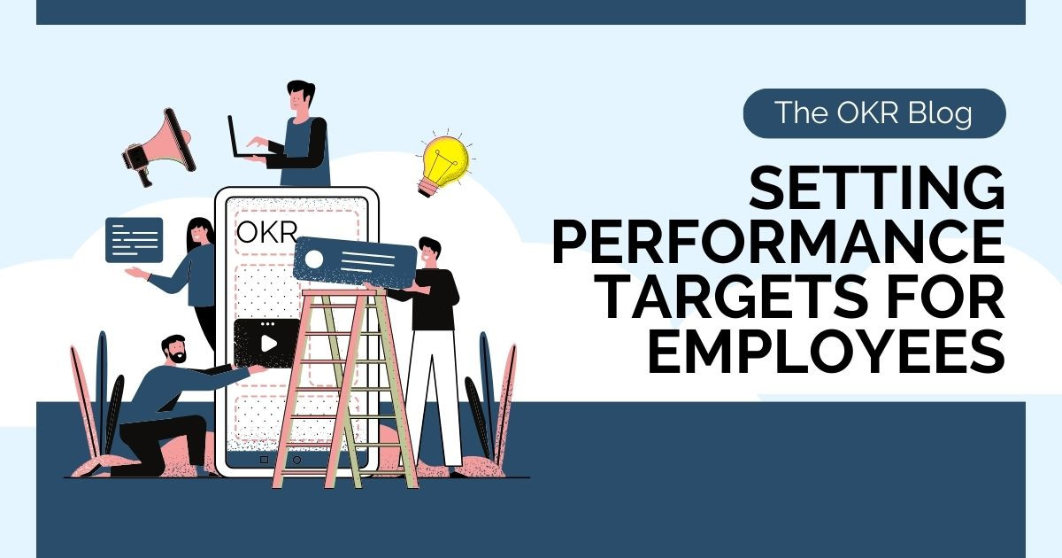 Setting Performance Targets for Employees through Agile and OKR Strategies