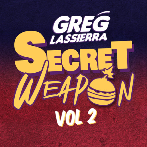 SECRET WEAPONS 2 | greglassierra