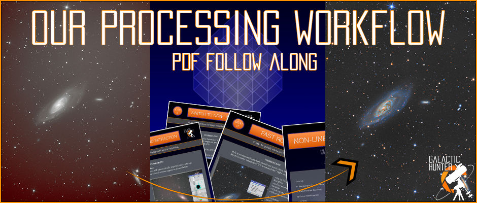 Galactic Hunter Advanced PixInsight Workflow now available!