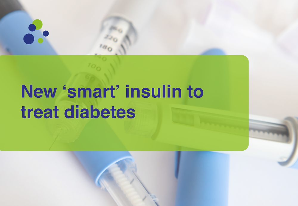 New ‘smart’ insulin to treat diabetes
