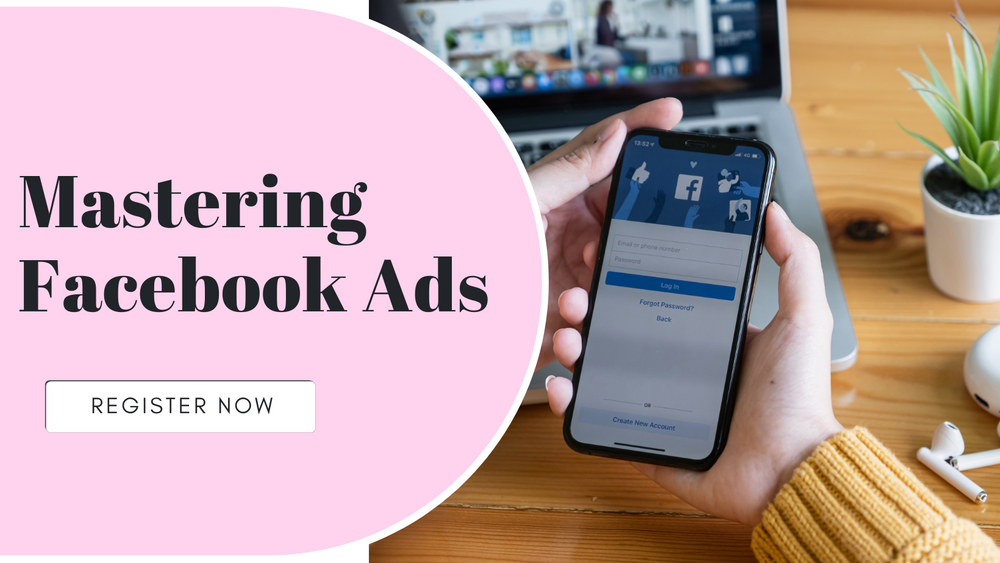 Mastering Facebook Ads | Boutique Babes