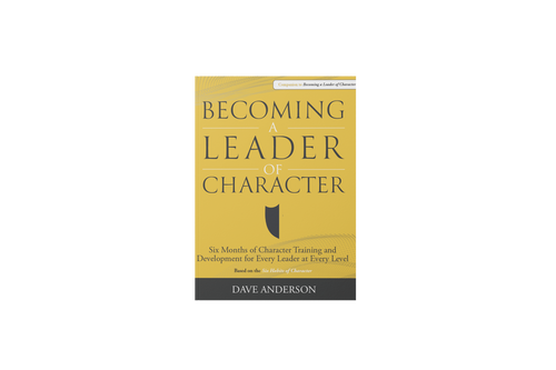 Leader of Character Companion Guide - 6 Months of Training and ...