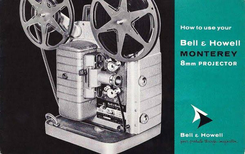Instruction Manual: Bell & Howell Monterey 8mm Projector | Film Forever MPE