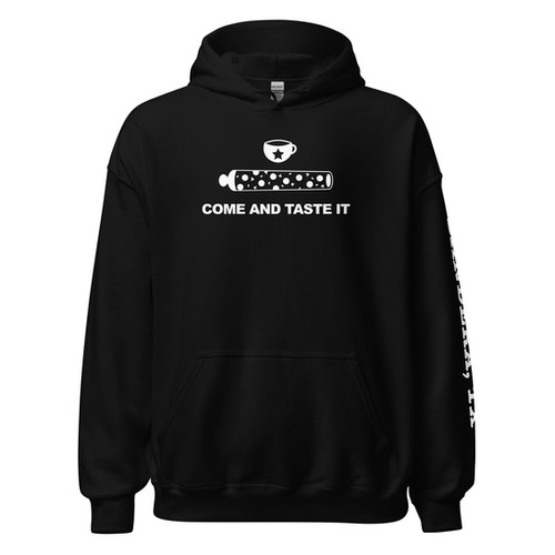 Come and Taste It Hoodie (white print) | thedoughjoe