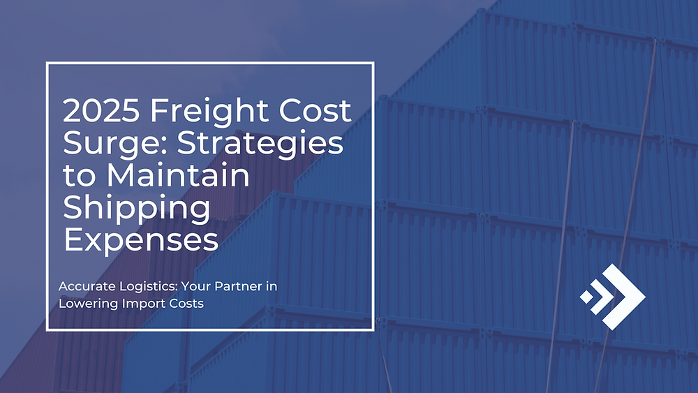 How to Manage Rising Freight Costs in 2025 (And Protect Your Logistics ...