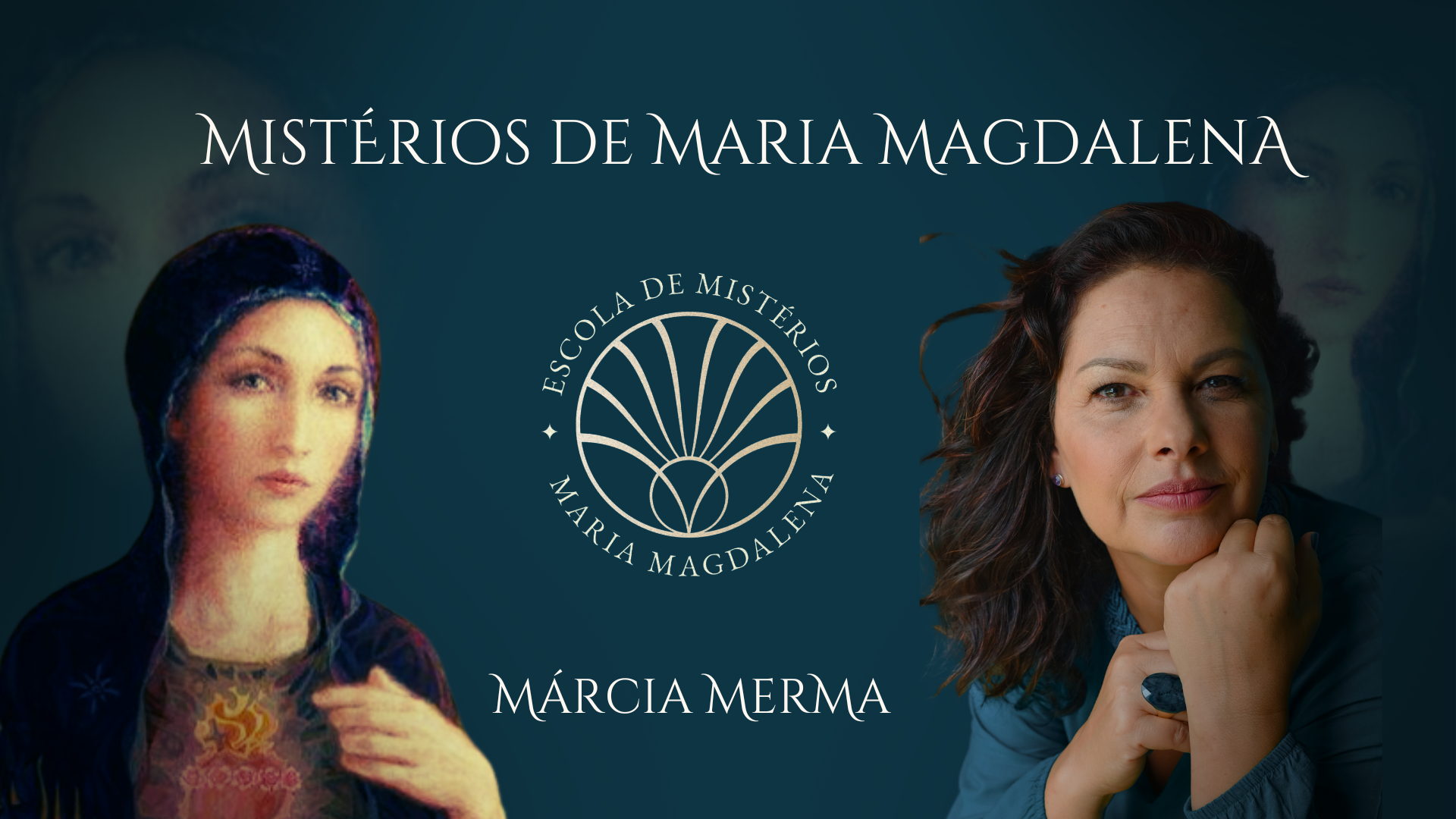 Mistérios de Maria Magdalena | Marcia MerMa