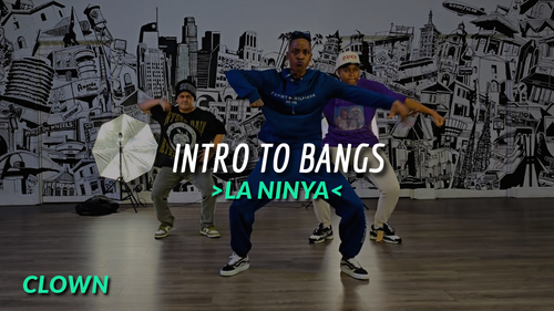 La Ninya | Intro to Bangs | Clown | The Beast Camp