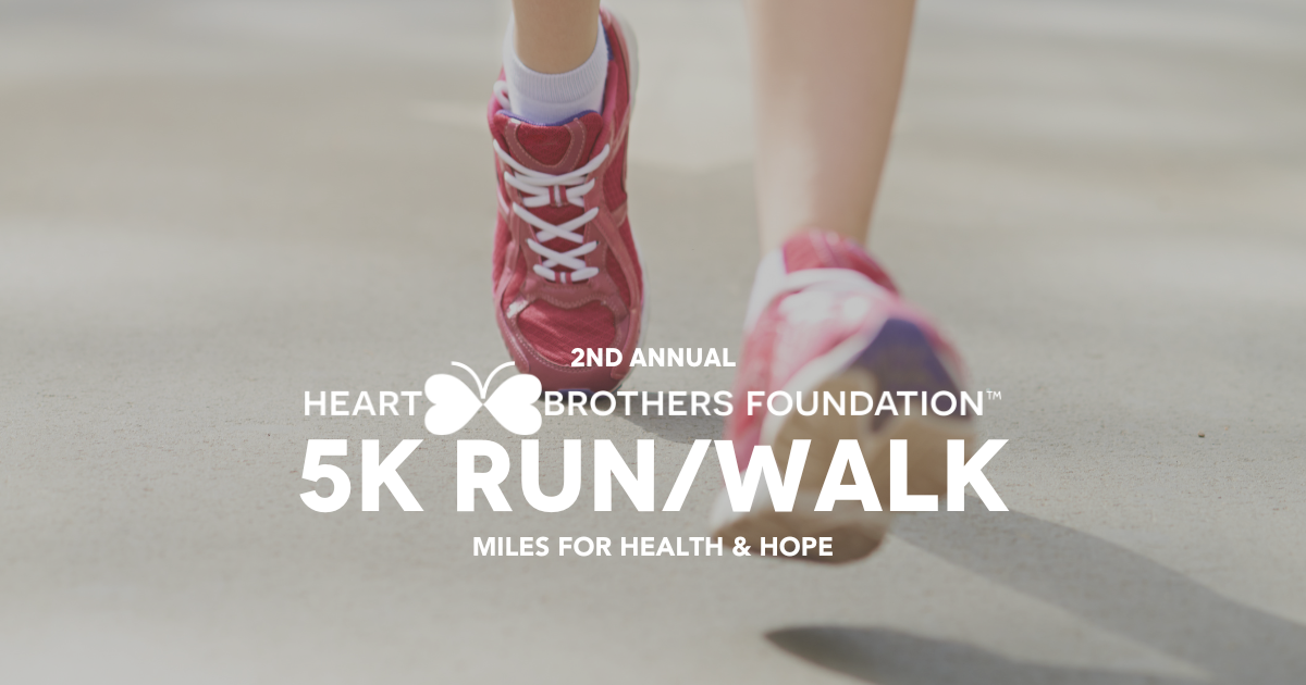 2nd Annual Virtual 5K Run/Walk | The HeartBrothers