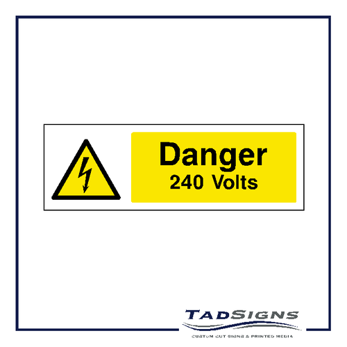 Danger 240 volts sign | TADSIGNS