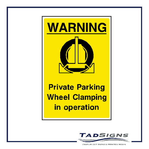 Wheel clamping in operation sign | TADSIGNS