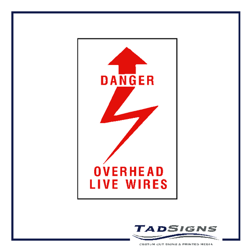 Danger Overhead Live Wires (older version) | TADSIGNS