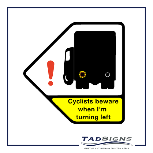 Cyclists beware turning left -hgv | Tadsigns