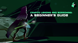 Crypto Lending and Borrowing: A Beginner’s Guide