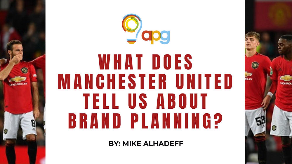 What does Manchester United tell us about brand planning?