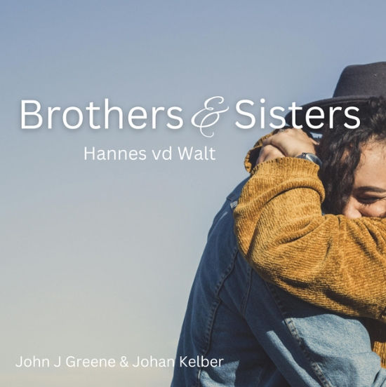 Brothers and Sisters | Kelber and Greene Music