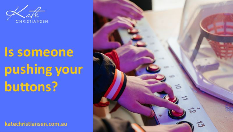 ★Is someone pushing your buttons?★