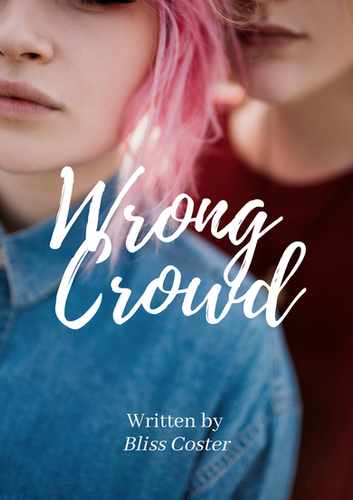 Wrong Crowd by Bliss Coster | Bliss Creative