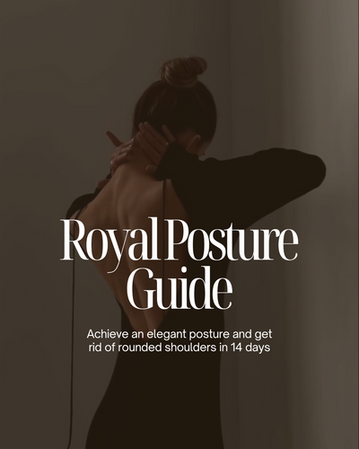 Royal Posture Guide | That Grl
