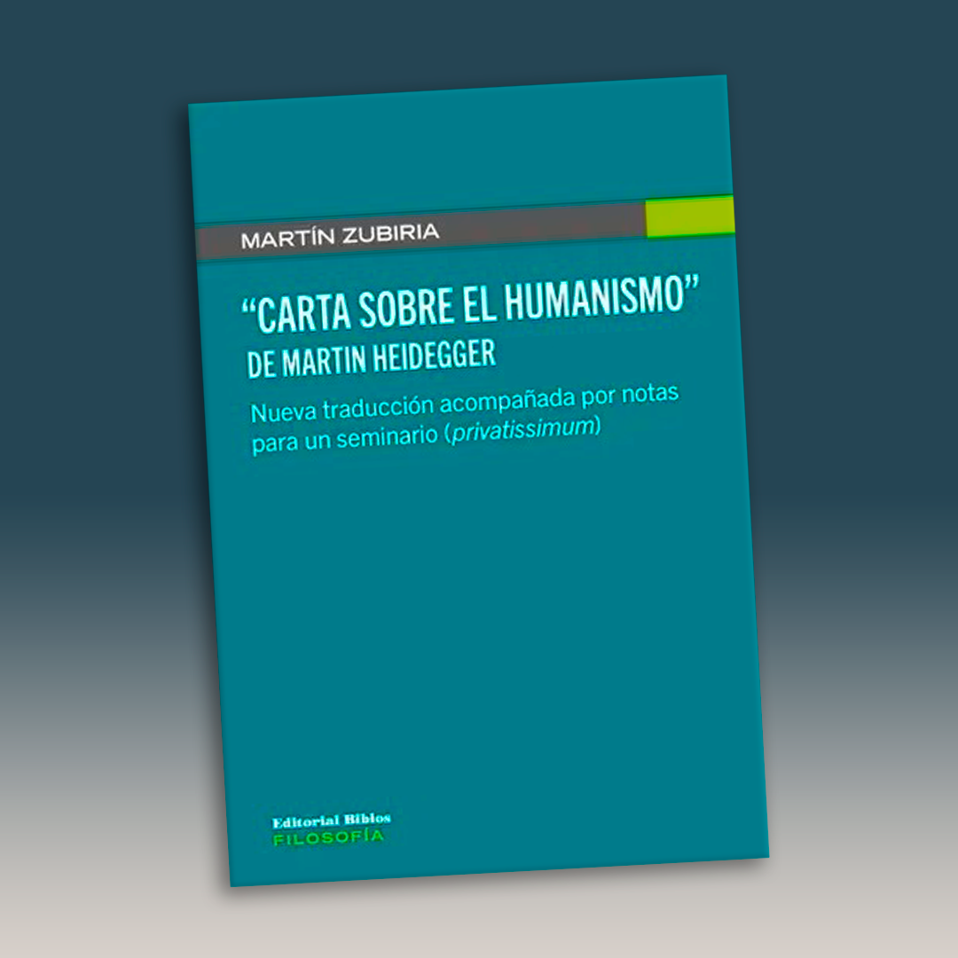 PRESENTACIÓN DEL LIBRO | "CARTA SOBRE EL HUMANISMO" DE MARTIN HEIDEGGER