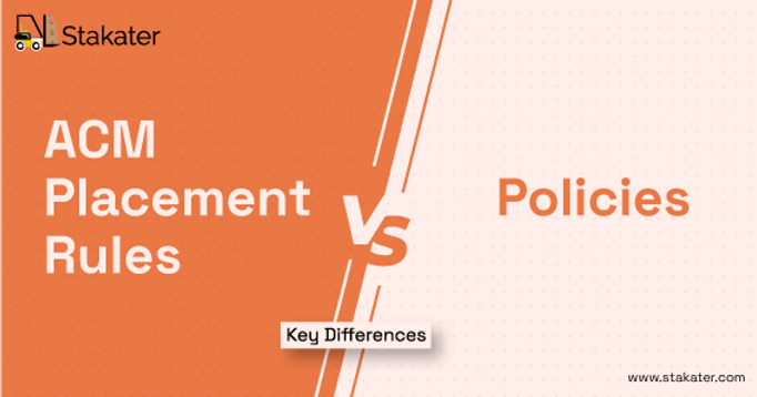 ACM PlacementRules vs. Policies: Key Differences