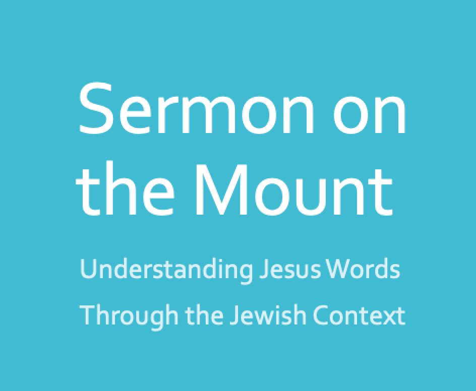 Sermon on the Mount - From the Hebraic Aramaic Mindset | Twins Tours Israel