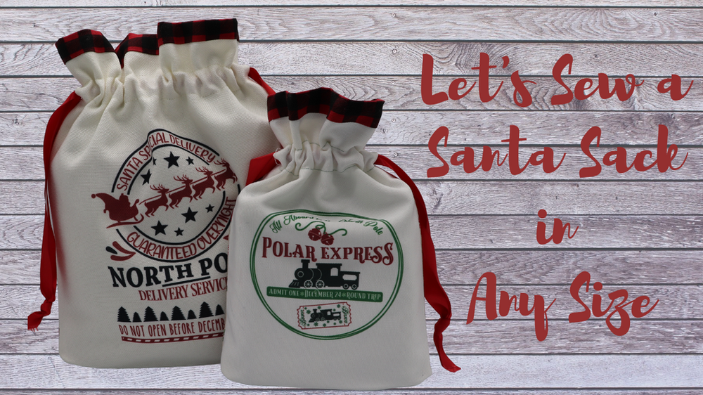 Let's Sew a Santa Sack in Any Size