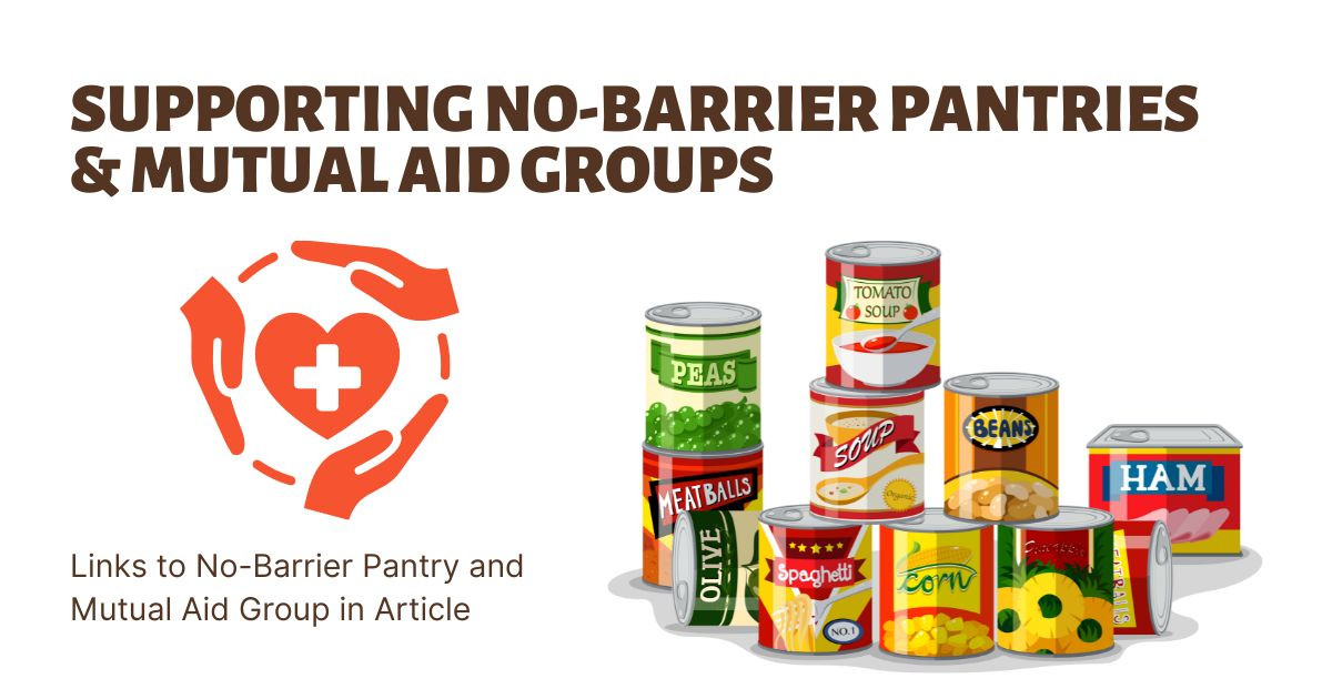 Supporting No-Barrier Pantries & Mutual Aid Groups