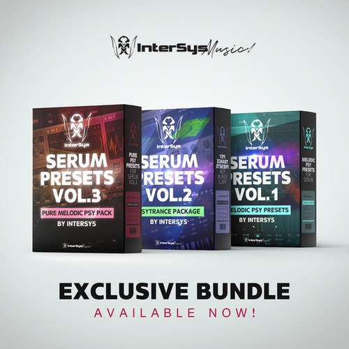 [Bundle] Melodic Psy for Serum Vol 1 + 2 + 3 | InterSys Store