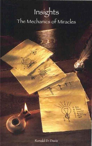 Ronald Davis: "Insights — The Mechanics of Miracles" | Davis Learning Fdtn