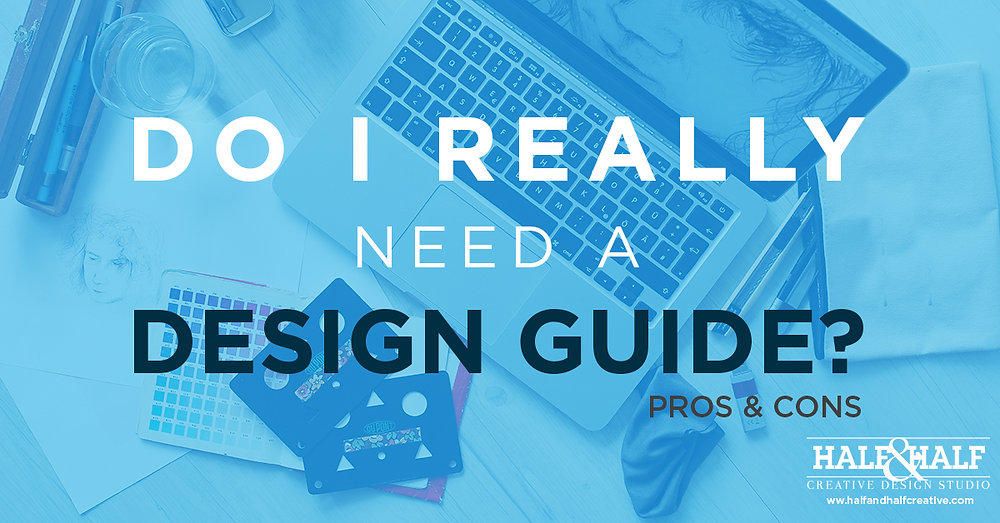 Do I Really Need A Design Guide? | Pros and Cons