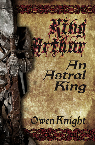King Arthur: An Astral King