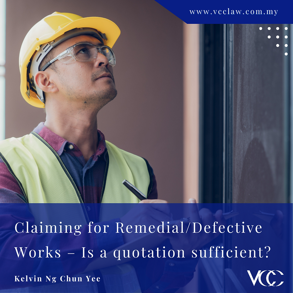 Claiming for Remedial / Defective Works – Is a quotation sufficient?