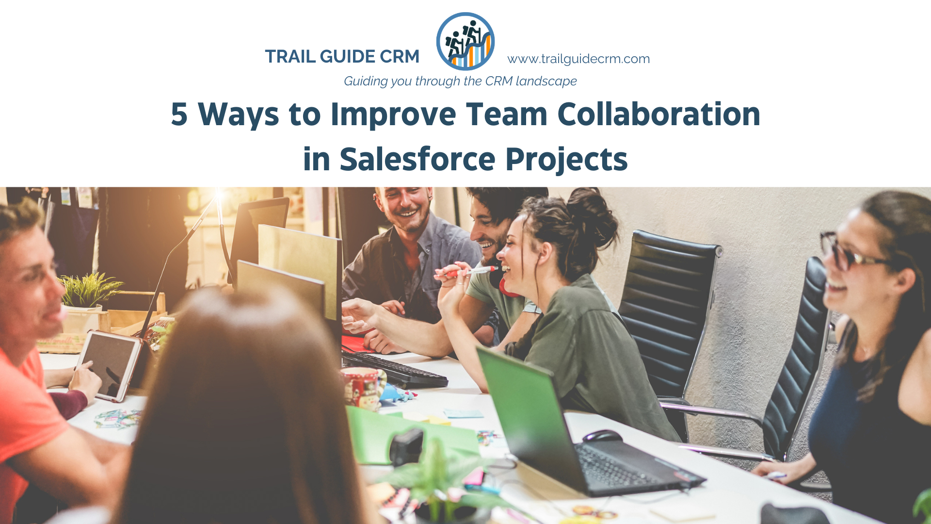 5 Ways to Improve Team Collaboration in Salesforce Projects