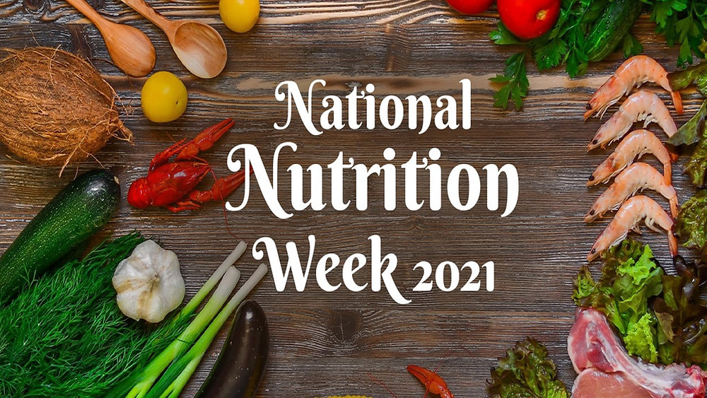 NATIONAL NUTRITION WEEK 2021
