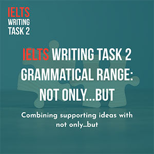 Grammatical Range: Not only… but… (Inversion)