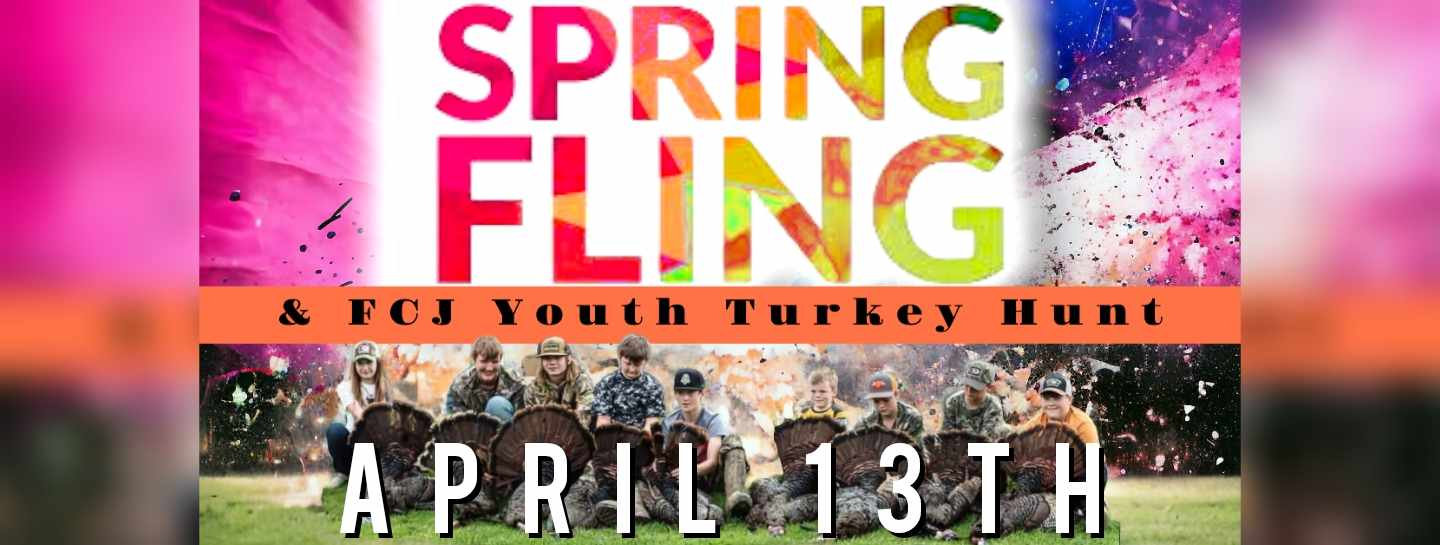 2024 Spring Fling & Fred Church Jr. Memorial Youth Turkey Hunt | The ...