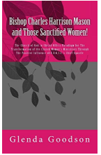 Bishop Charles Harrison Mason & Those Sanctified Women! | August 25 ...