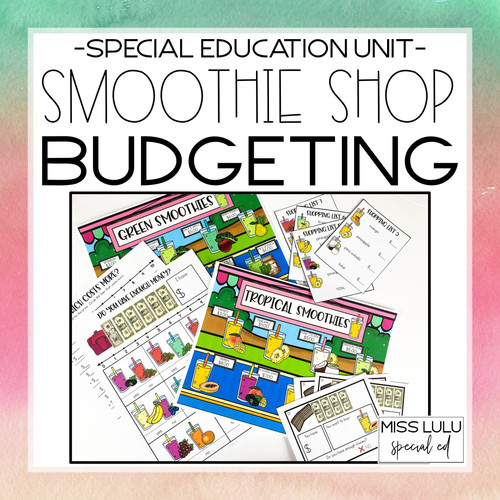 Smoothie Shop Budgeting Unit for Special Education with Google Slides ...