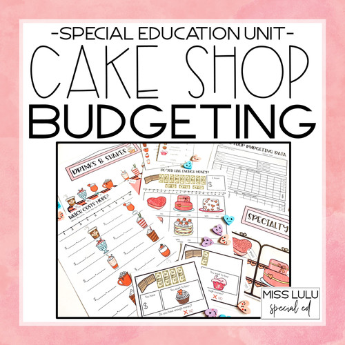 Cake Shop Budgeting Unit for Special Education with Google Slides ...