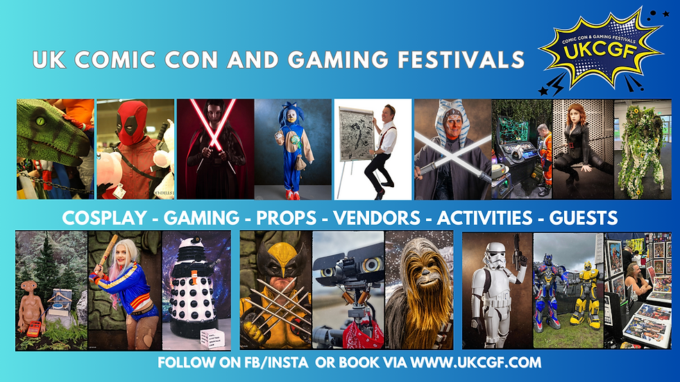 Home of comic cons | UK Comic and Gaming Festival
