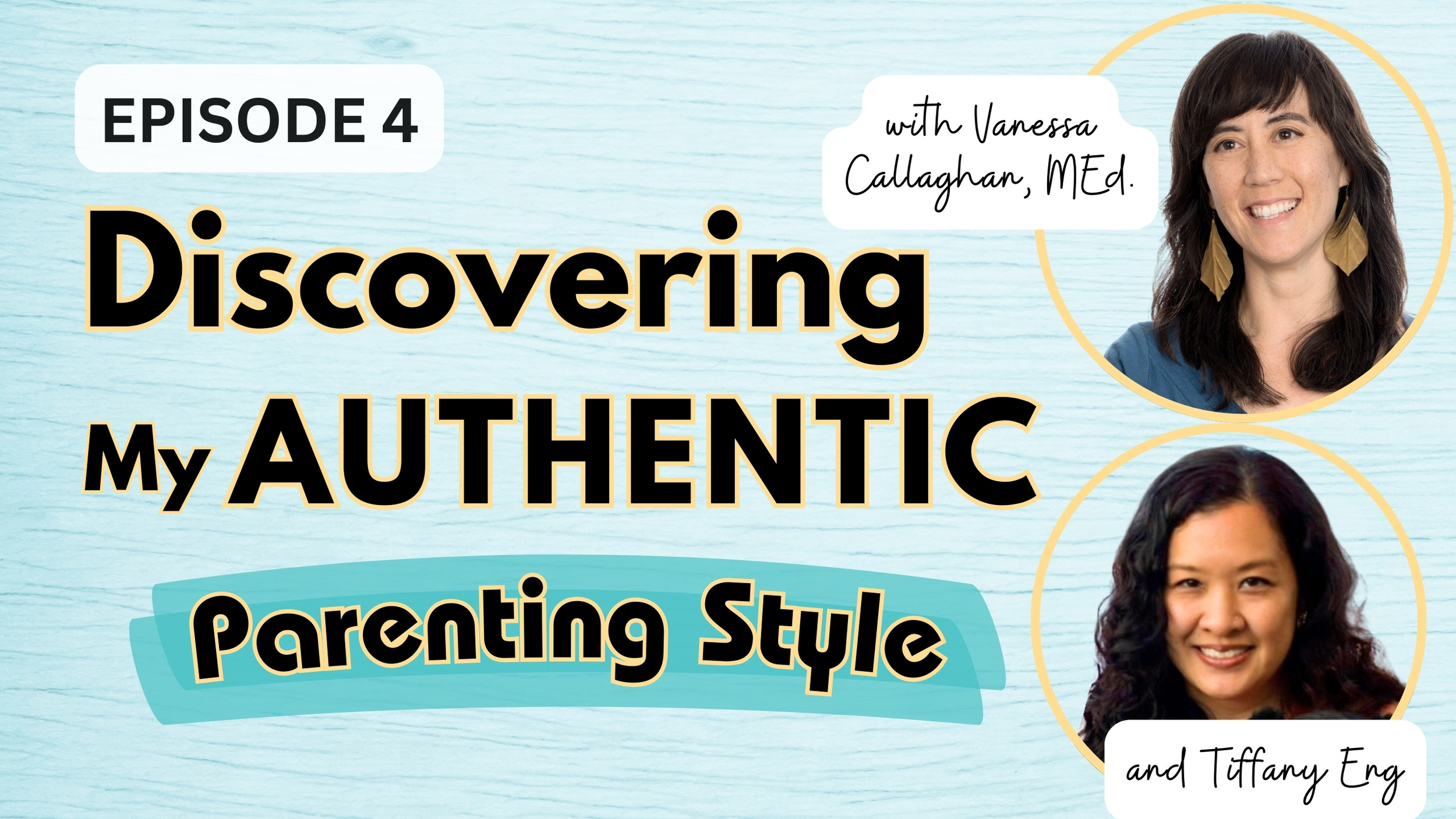 Ep 4: Discovering the Most Effective Parenting Style with Client ...