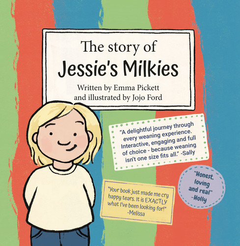 The Story of Jessie's Milkies - Emma Pickett & Jojo Ford - a book about ...