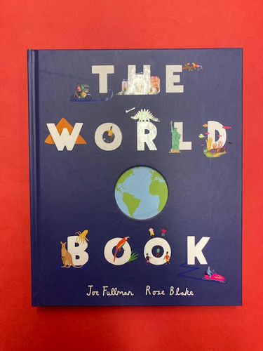 The World Book | Joe Fullman & Rose Blake | Children's Bookshop