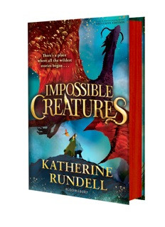 Impossible Creatures | Katherine Rundell | Children's Bookshop